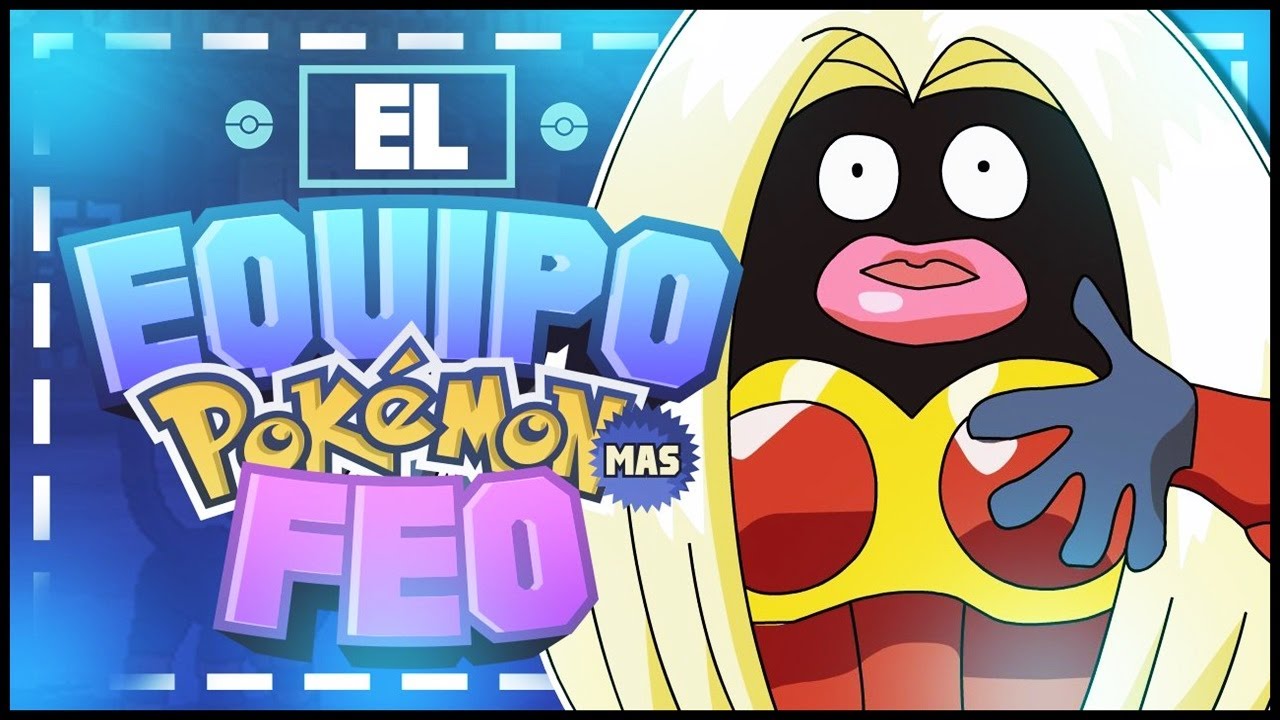 EL EQUIPO POKEMON MAS FEO - YouTube