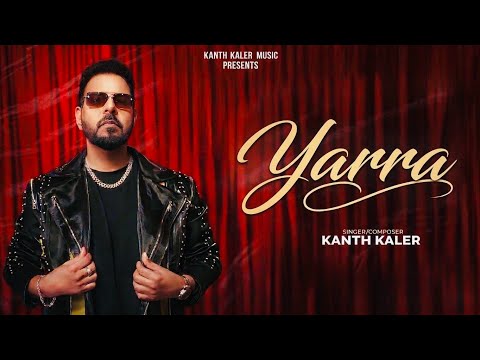 Yarra | Kanth Kaler | Mintoo Hayer | New Punjabi Romantic Song 2026