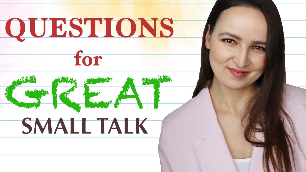 454. Questions for GREAT Small Talk - YouTube