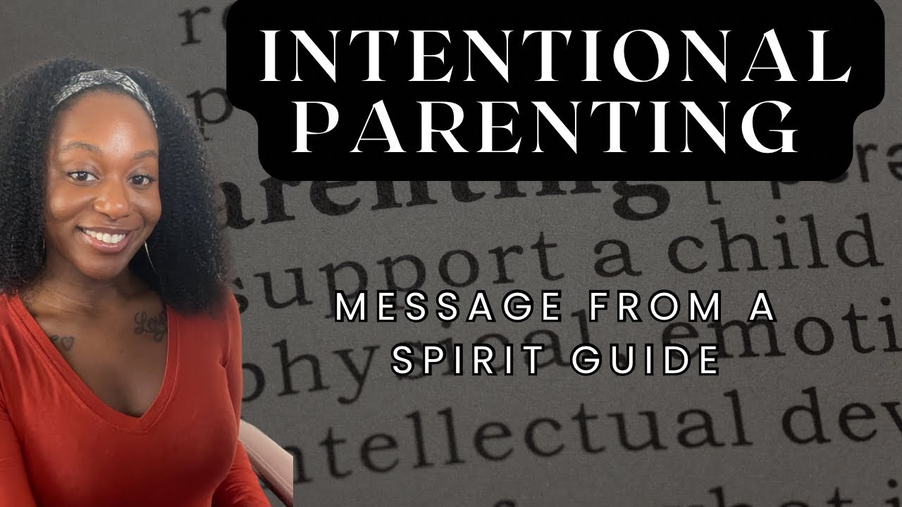 Messages From a SPIRIT Guide ON YOUR PARENTING - YouTube
