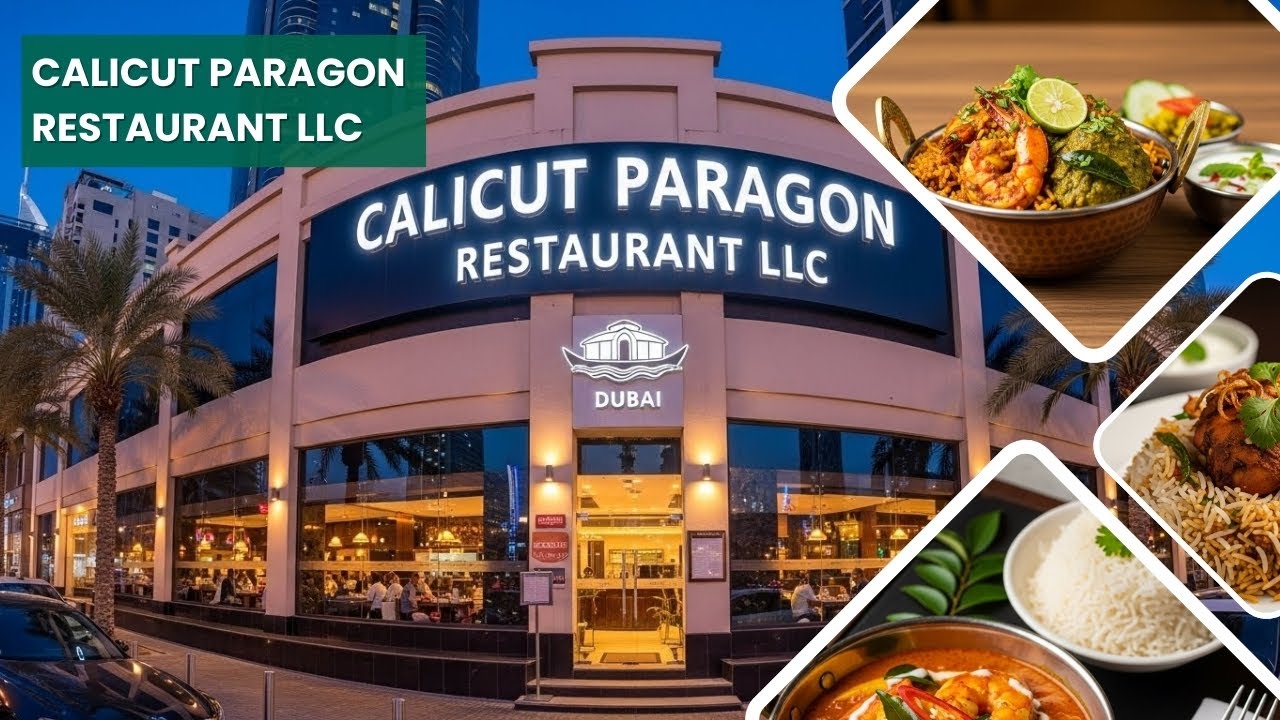 Calicut Paragon Dubai Review: Authentic Taste, Fast Service & Family ...