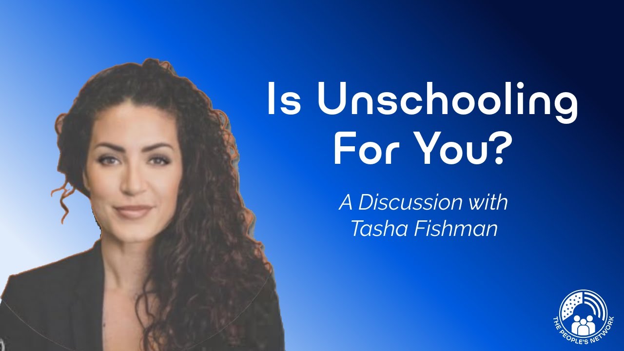 Is "Unschooling" For You? A discussion with Tasha Fishman - YouTube