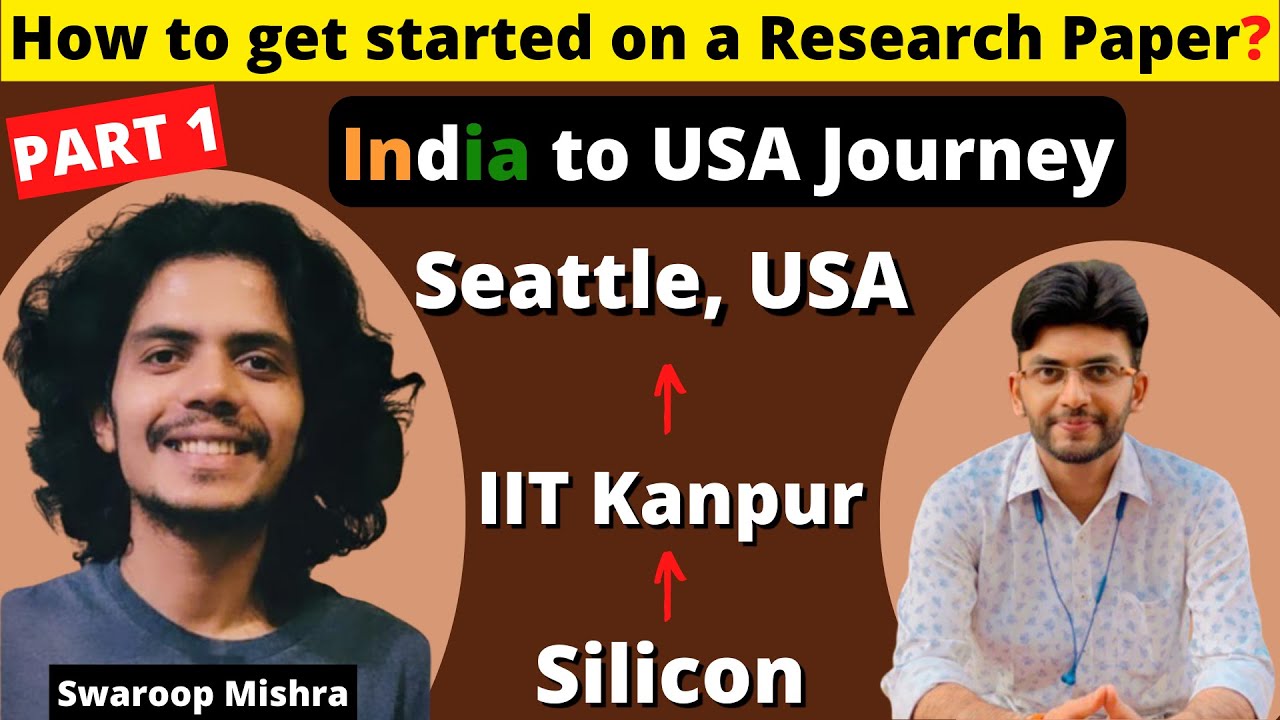 How to get started on a Research Paper? Interview with Swaroop Mishra ...