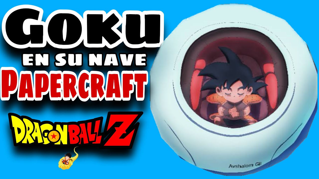 Goku en su nave PAPERCRAFT DIY - YouTube