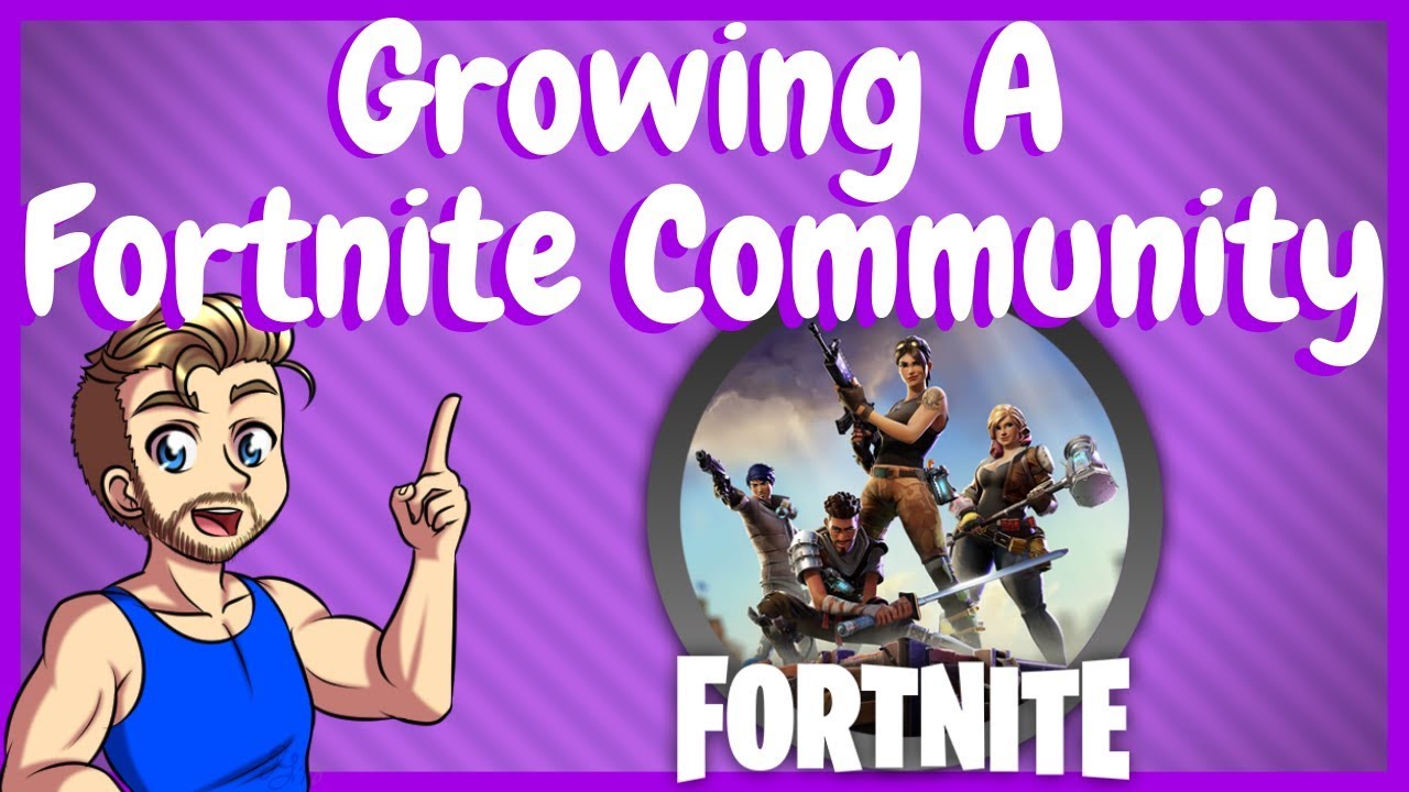 How To Grow Your Fortnite Channel Community - Collaboration! - YouTube