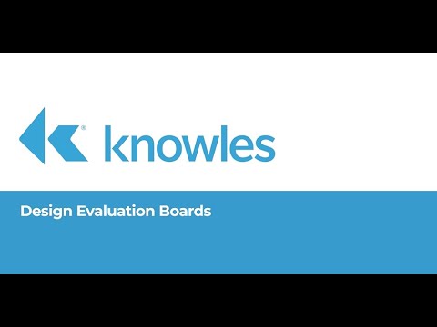 Knowles Design Evaluation Boards (DEB Boards) - YouTube