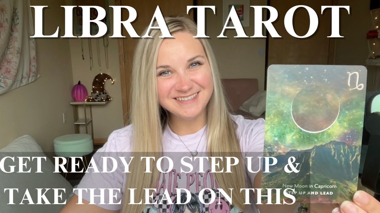 Libra "GET READY TO STEP UP & TAKE THE LEAD!!" Psychic Tarot Read - YouTube