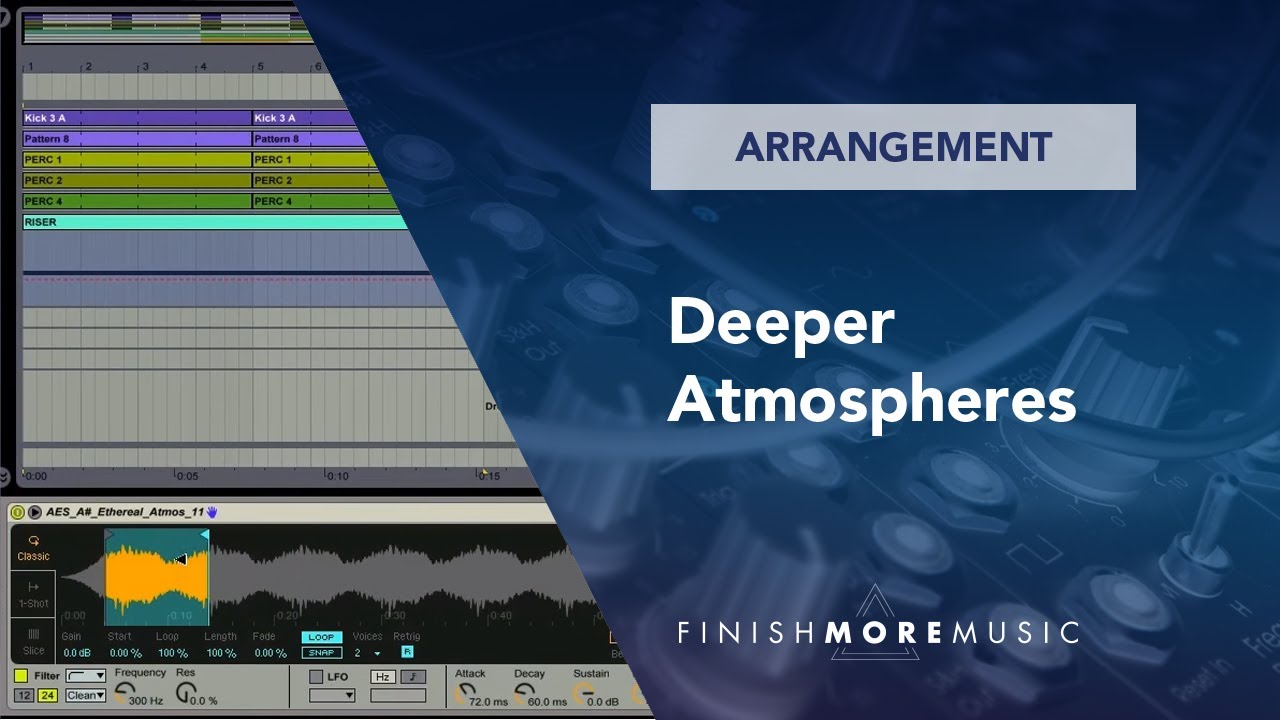 Ableton Arrangement Tutorial - Deeper Atmospheres & Risers - YouTube