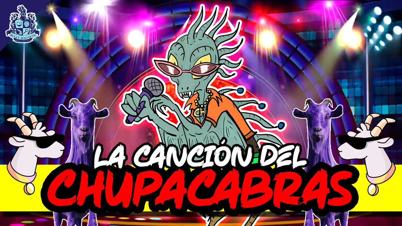 La canción del Chupacabras - Bully Magnets - Historia Documental - YouTube