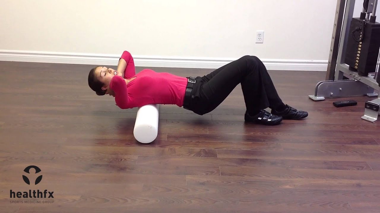 Thoracic Spine Mobility - Foam Roller - YouTube