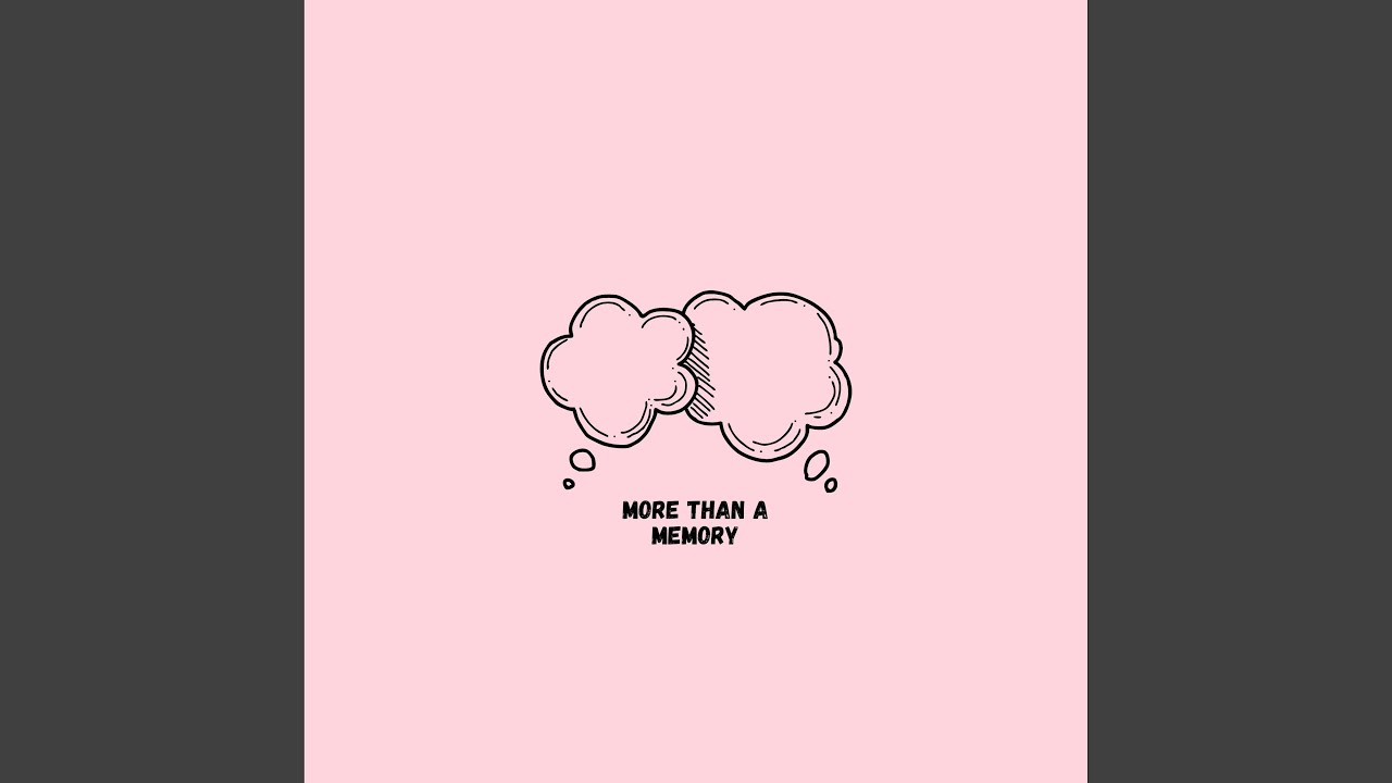 More Than A Memory - YouTube Music