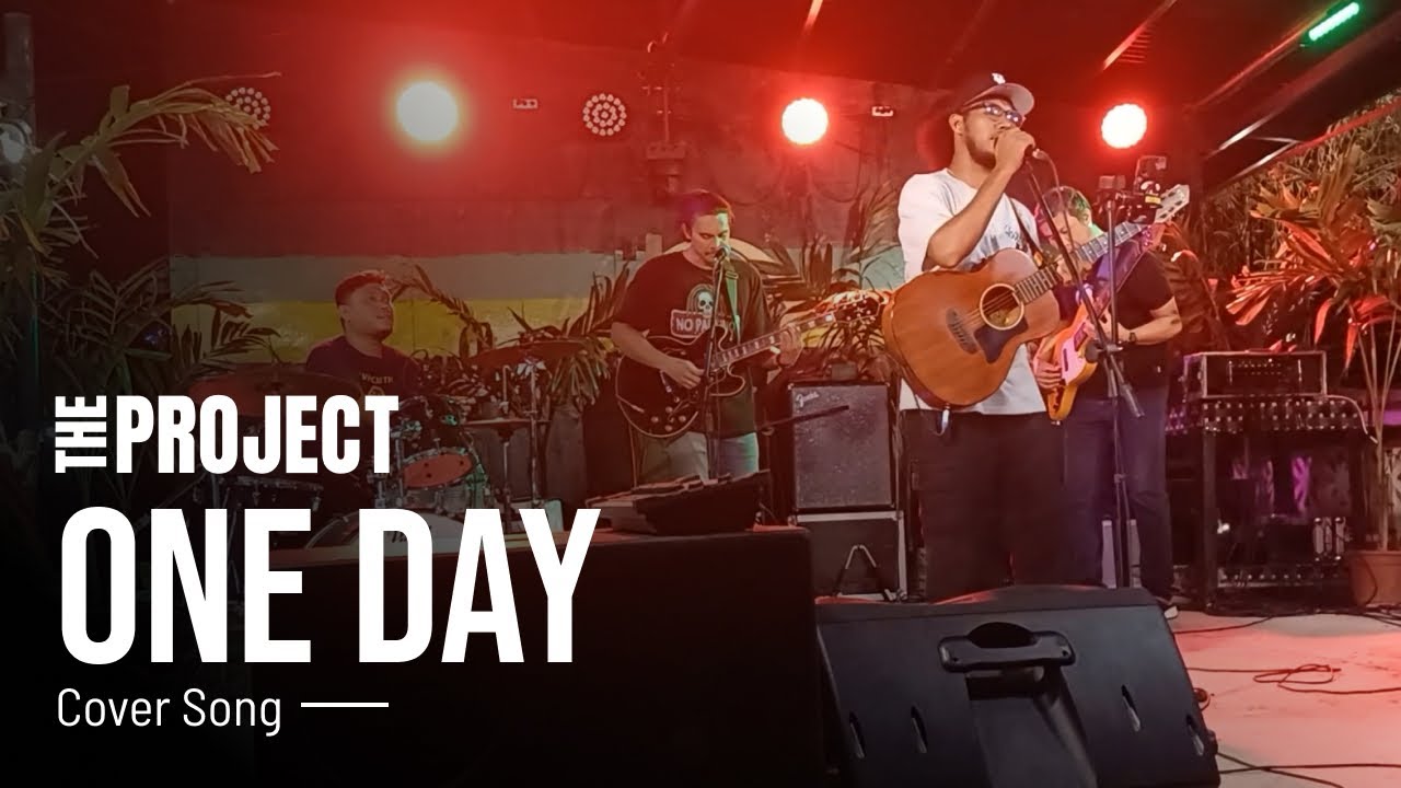 One Day (Cover 2) - The Project - YouTube