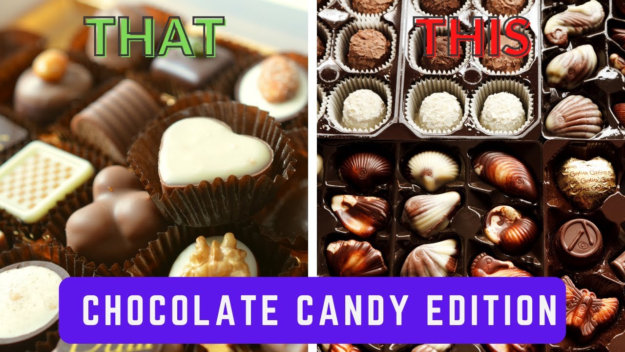 THIS OR THAT CHOCOLATE CANDY EDITION - YouTube