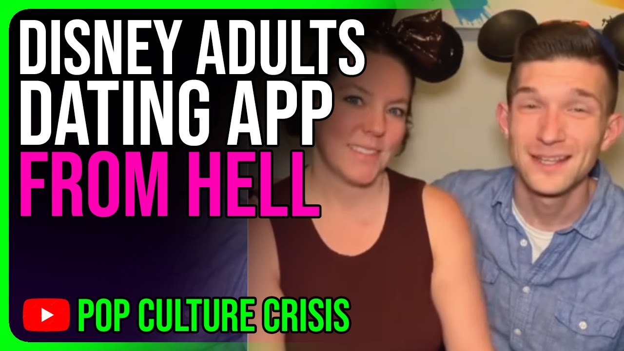 Dating App For Disney Adults is Peak Cringe - YouTube