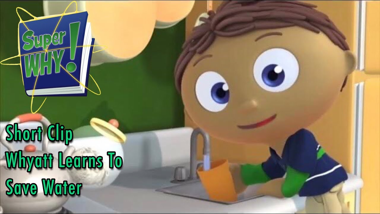 Super Why Short Clip in 4K Whyatt Learns To Save Water - YouTube