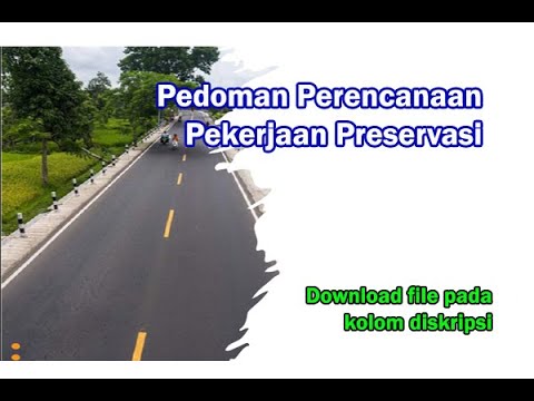 Pedoman Perencanaan Pekerjaan Preservasi Jaringan Jalan - YouTube