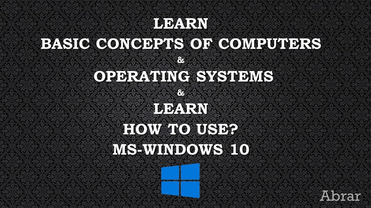 Learn Basic Concepts of computer operating systems and how to use MS ...