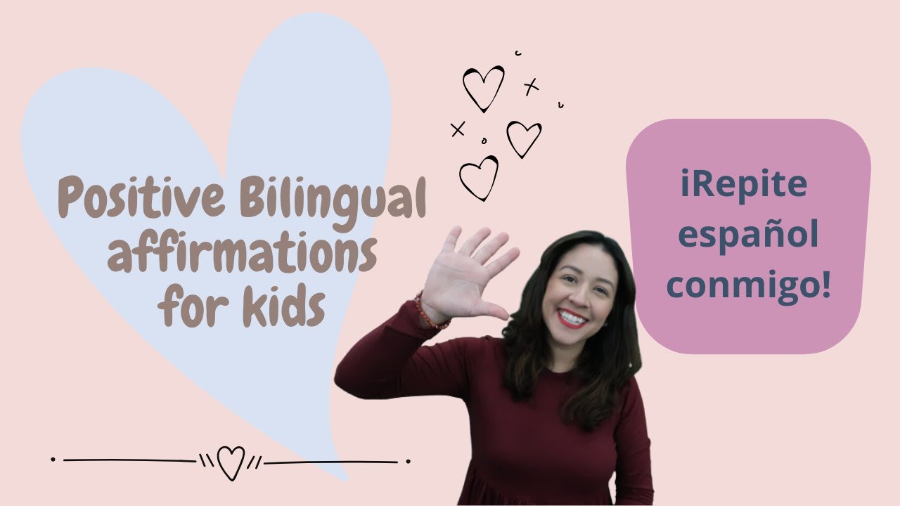 POSITIVE affirmation for KIDS! Learn English and Spanish! Increase SELF ...