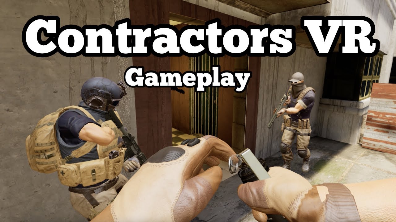 Contractors VR - Gameplay Next Level Oculus Quest 2 - YouTube