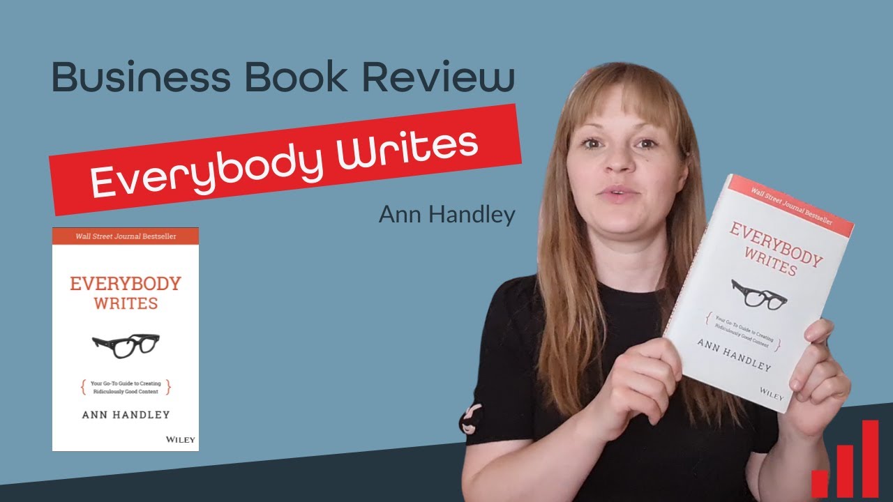 Everybody Writes by Ann Handley Book Review - YouTube