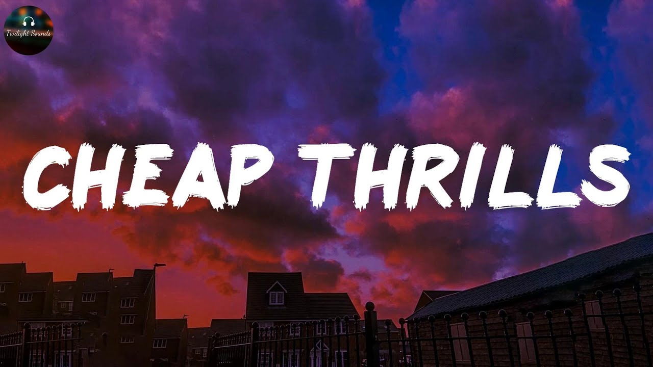 Cheap Thrills - Sia (Lyrics) - YouTube