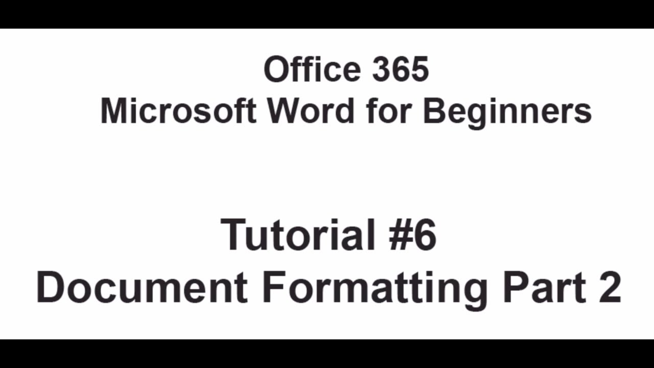 Microsoft Office - Word: Formatting tutorial part 2. - YouTube