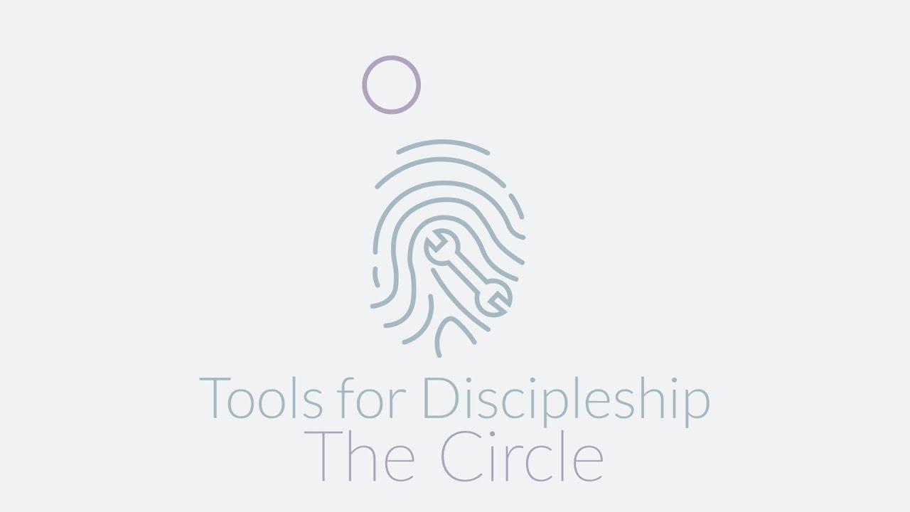 Tools for discipleship: The Circle - YouTube