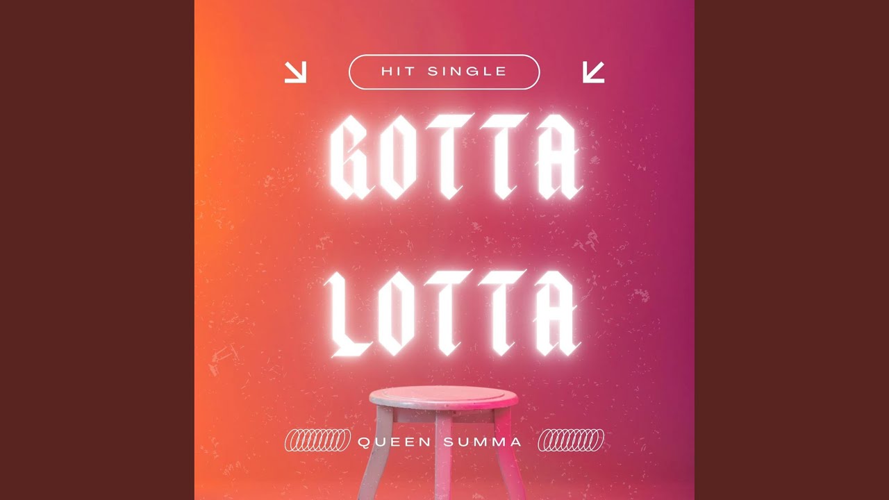 Gotta Lotta - YouTube