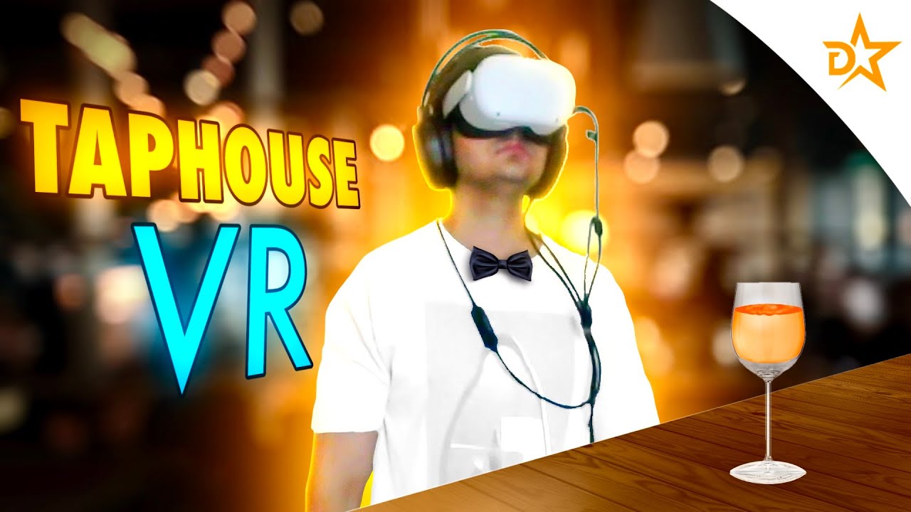 I Become a Bartender In TapHouse VR! | Crafting the Ultimate Virtual ...
