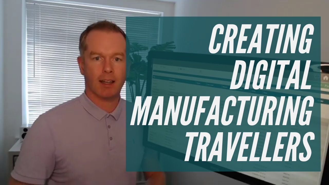 Creating Digital Manufacturing Travellers - YouTube