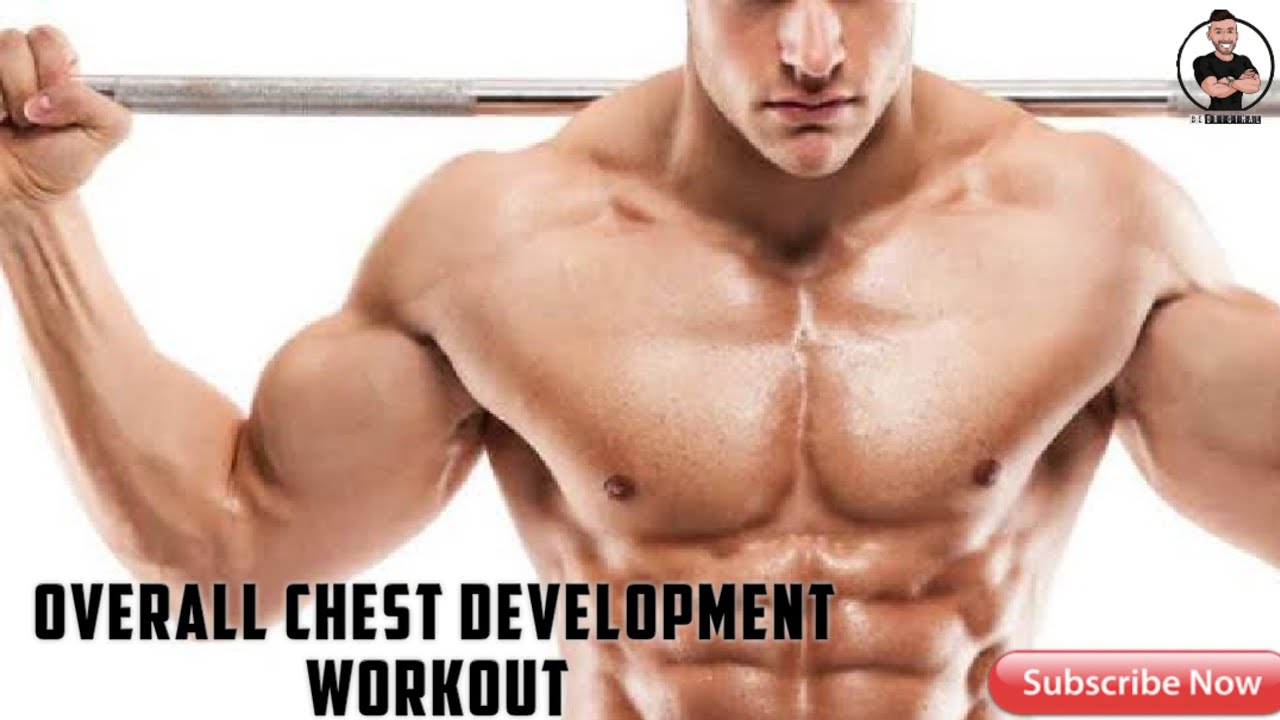 Overall Chest Development ||COMPLETE CHEST WORKOUT ||How To Get Chest ...