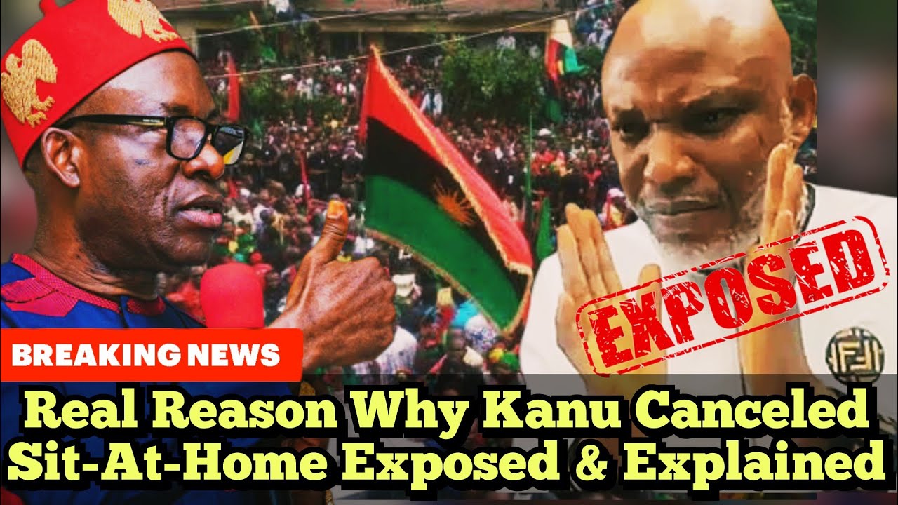 Real Reason Why Kanu Canceled Sit-At-Home Exposed & Explained - YouTube