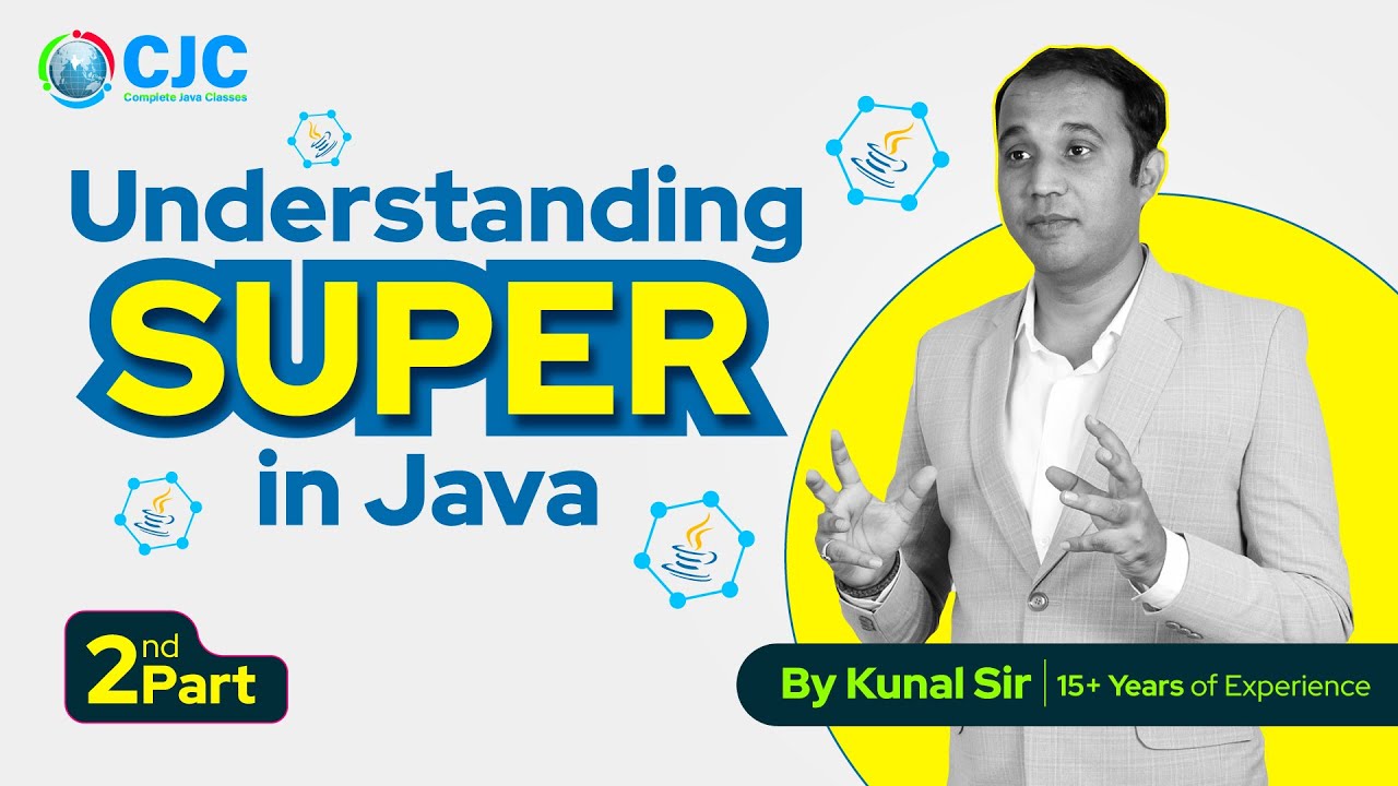 Super Keyword In Java Part 2 By Kunal Sir Java Softwaredeveloper Superkeyword Youtube