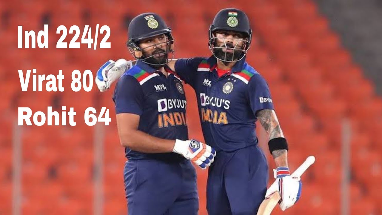 Ind 224/2 ll Virat 80 🔥 ll Rohit 64 🔥🔥llT20 - YouTube