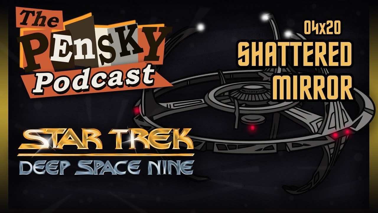 Star Trek: DS9 [Shattered Mirror - Ft. Clay] - YouTube