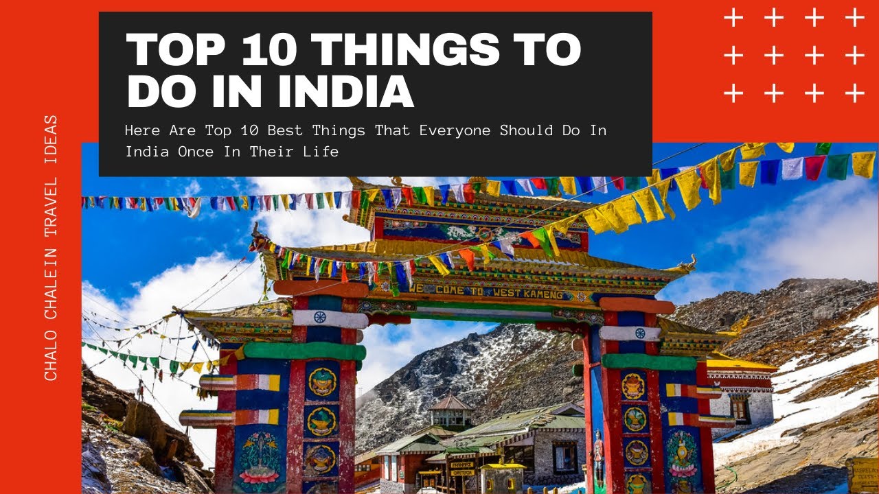 Best Things To Do In India| Top 10 Things To Do In India | India Tour ...