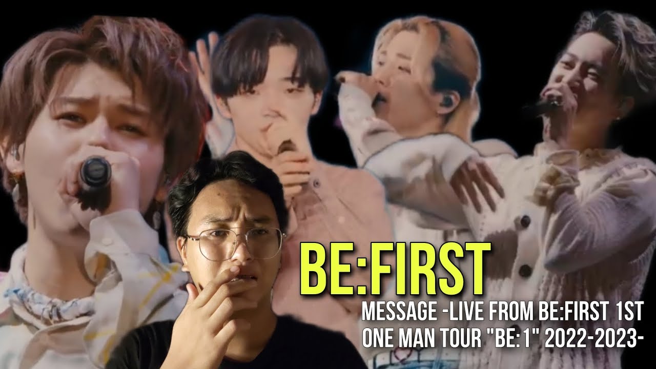 BE:FIRST / Message -Live from BE:FIRST 1st One Man Tour "BE:1" 2022 ...