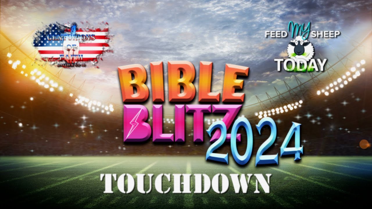 BIBLE BLITZ - TOUCHDOWN - 2024 - FMST - #charity #jesus #love - YouTube