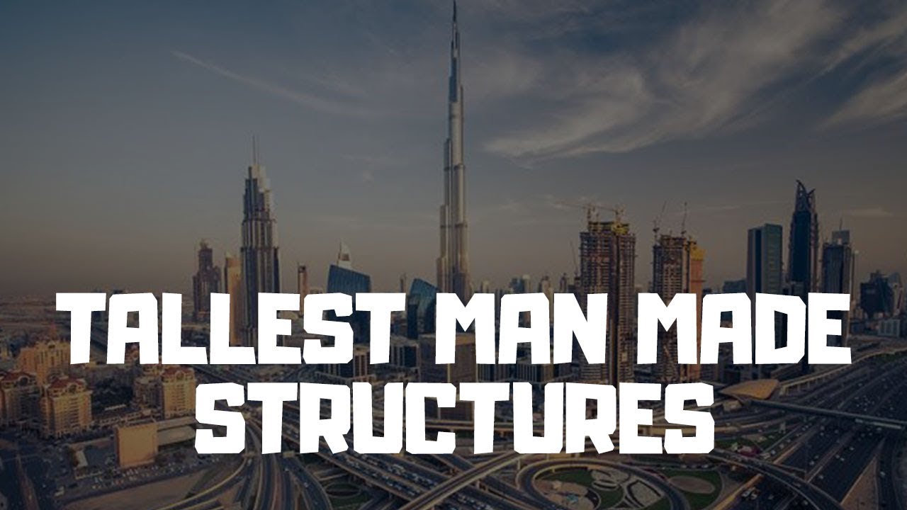 Tallest Man Made Structure in the world | Top 5 - YouTube