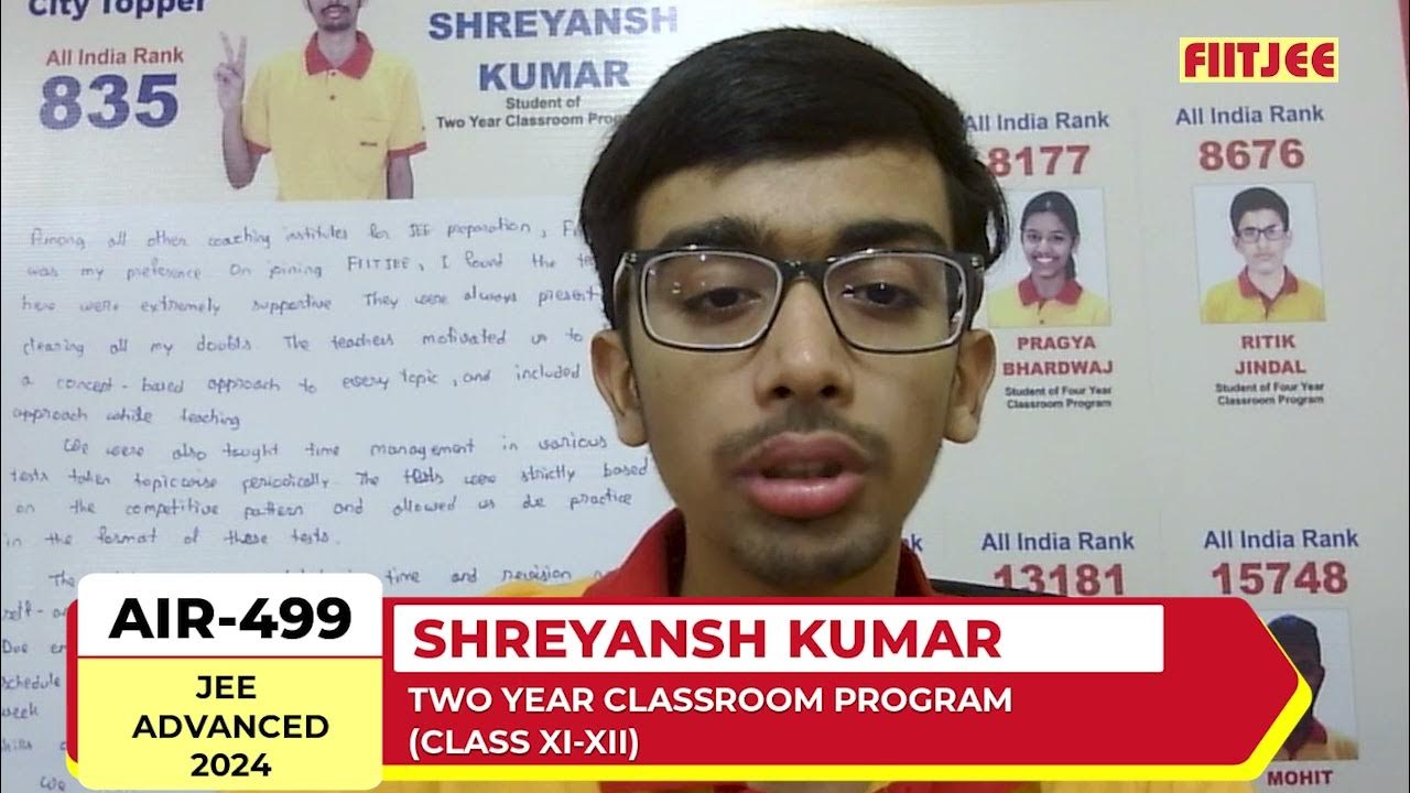 SHREYANSH KUMAR - AIR 499 JEE Advanced 2024 - YouTube