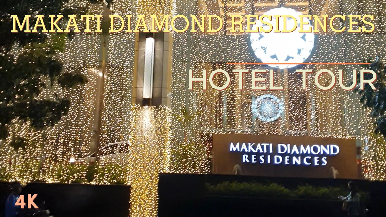 MAKATI DIAMOND RESIDENCES 4K VIRTUAL HOTEL TOUR - YouTube