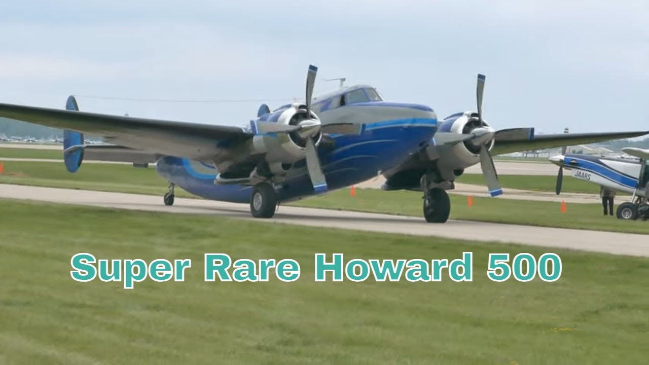 Rare Howard 500 Makes a Historic Appearance at EAA Oshkosh 2024 # ...