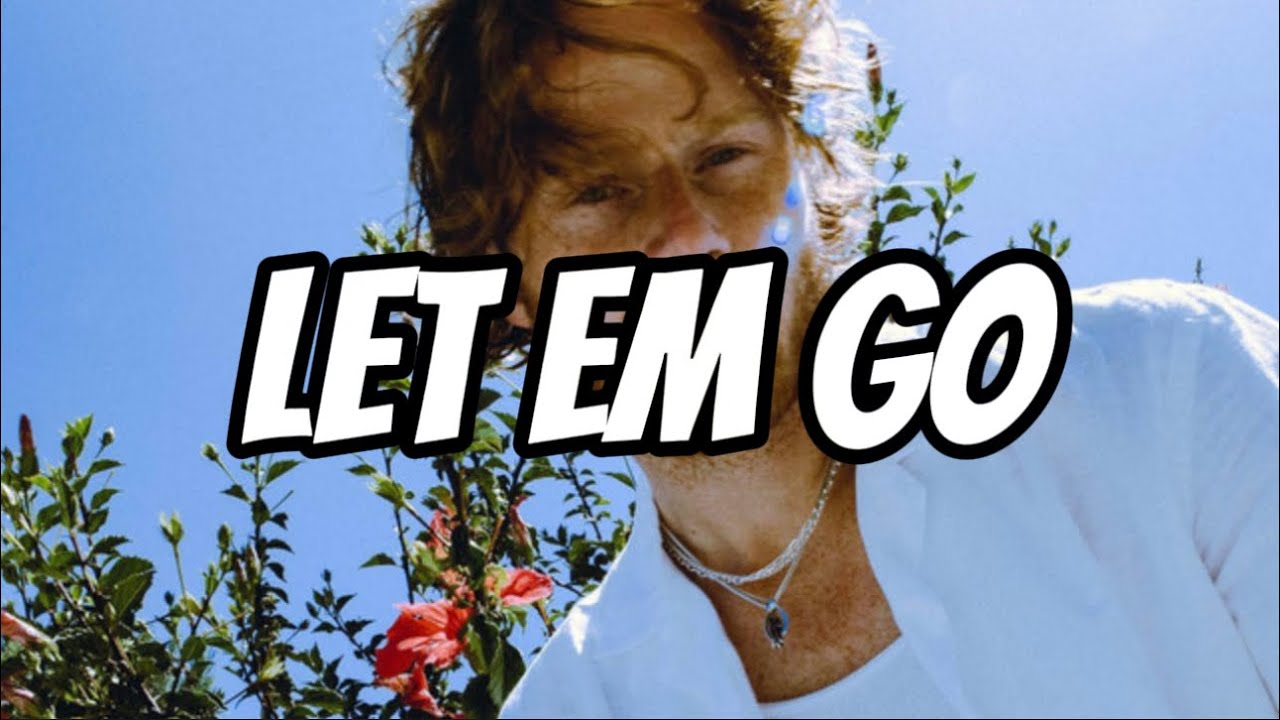 Matt Hansen - LET EM GO (Lyrics) - YouTube