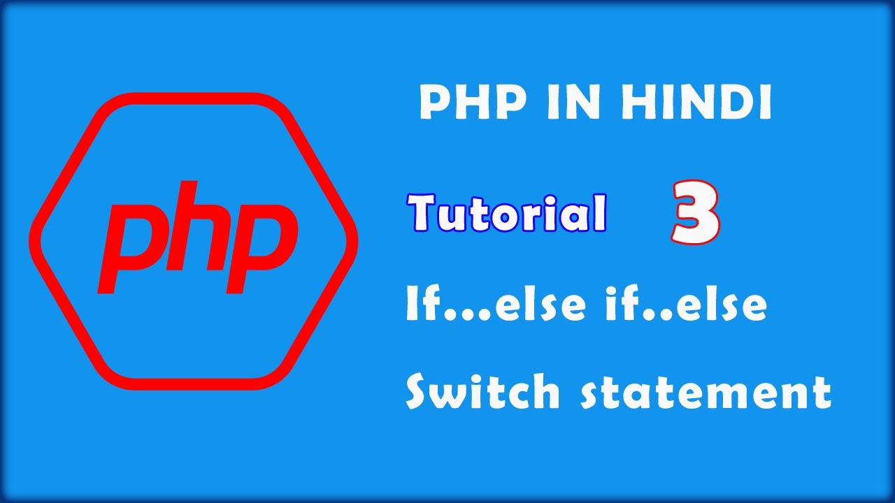 If Else And Switch Statement In Php In Hindi Youtube 9196