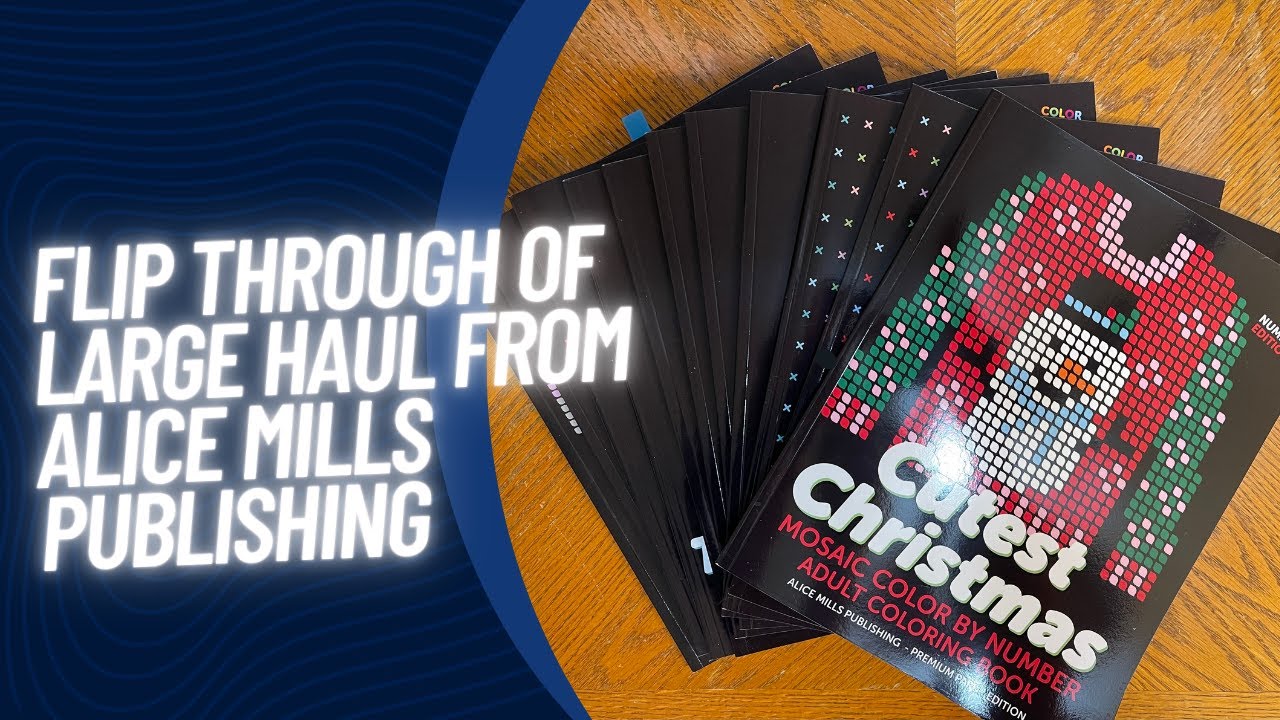 Flip Through of Huge Haul From Alice Millsl Publishing - YouTube