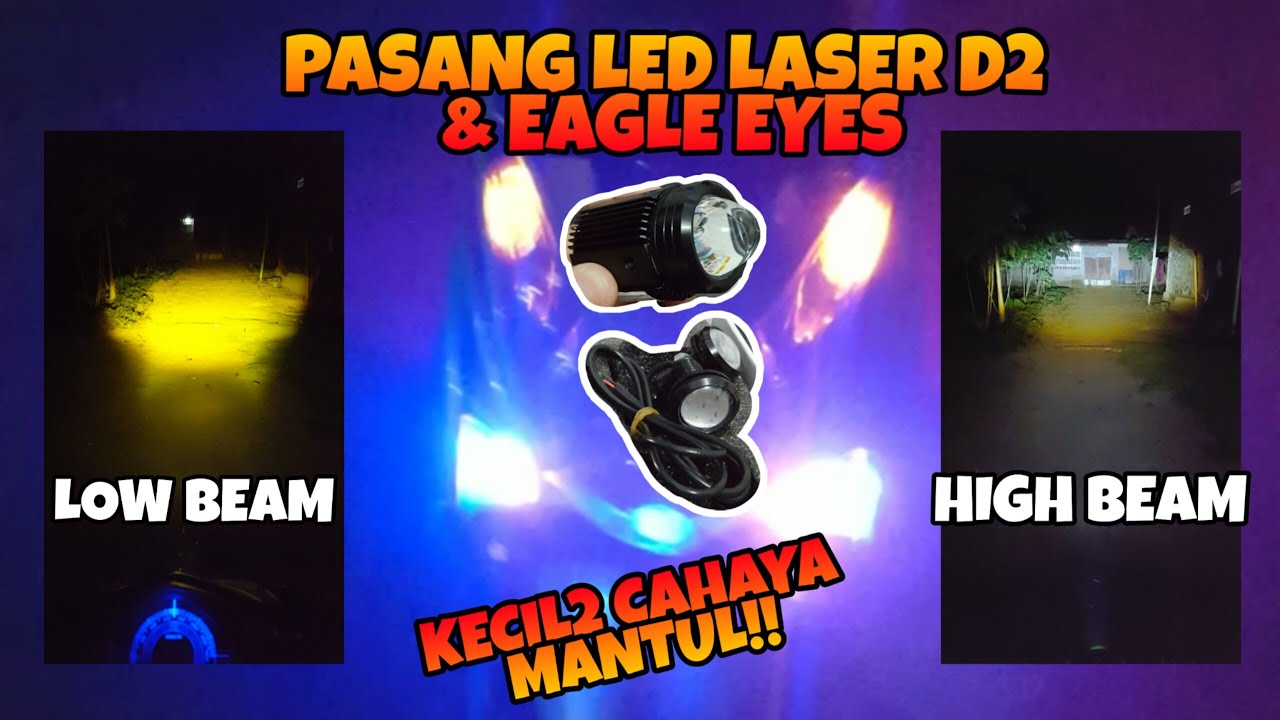 Pasang Sekalian Tes Led Laser D2 Mini Hi Low & Eagle Eyes (Mata Elang ...