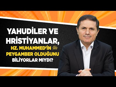 Yahudiler ve Hristiyanlar, Hz. Muhammed'in peygamber olduğunu biliyorlar mıydı?