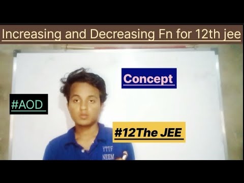 Basic Begining of Increasing and Decreasing Fn for 12th #jee # ...