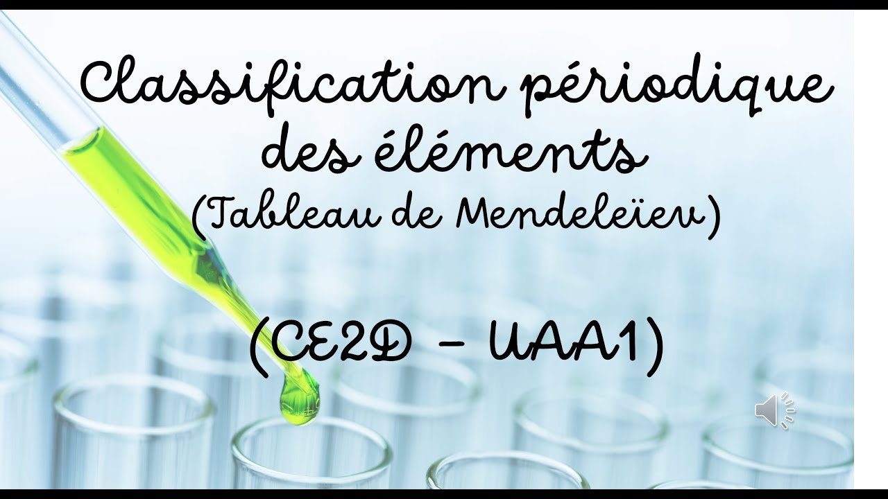 Classification périodique des éléments ou tableau de Mendeleïev (CE2D-G ...