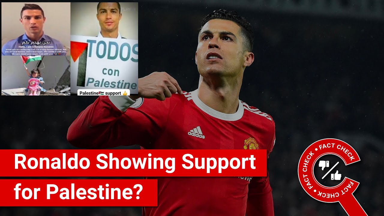FACT CHECK: Ronaldo Holds Pro-Palestine Placards, Snubs Israel Prez ...